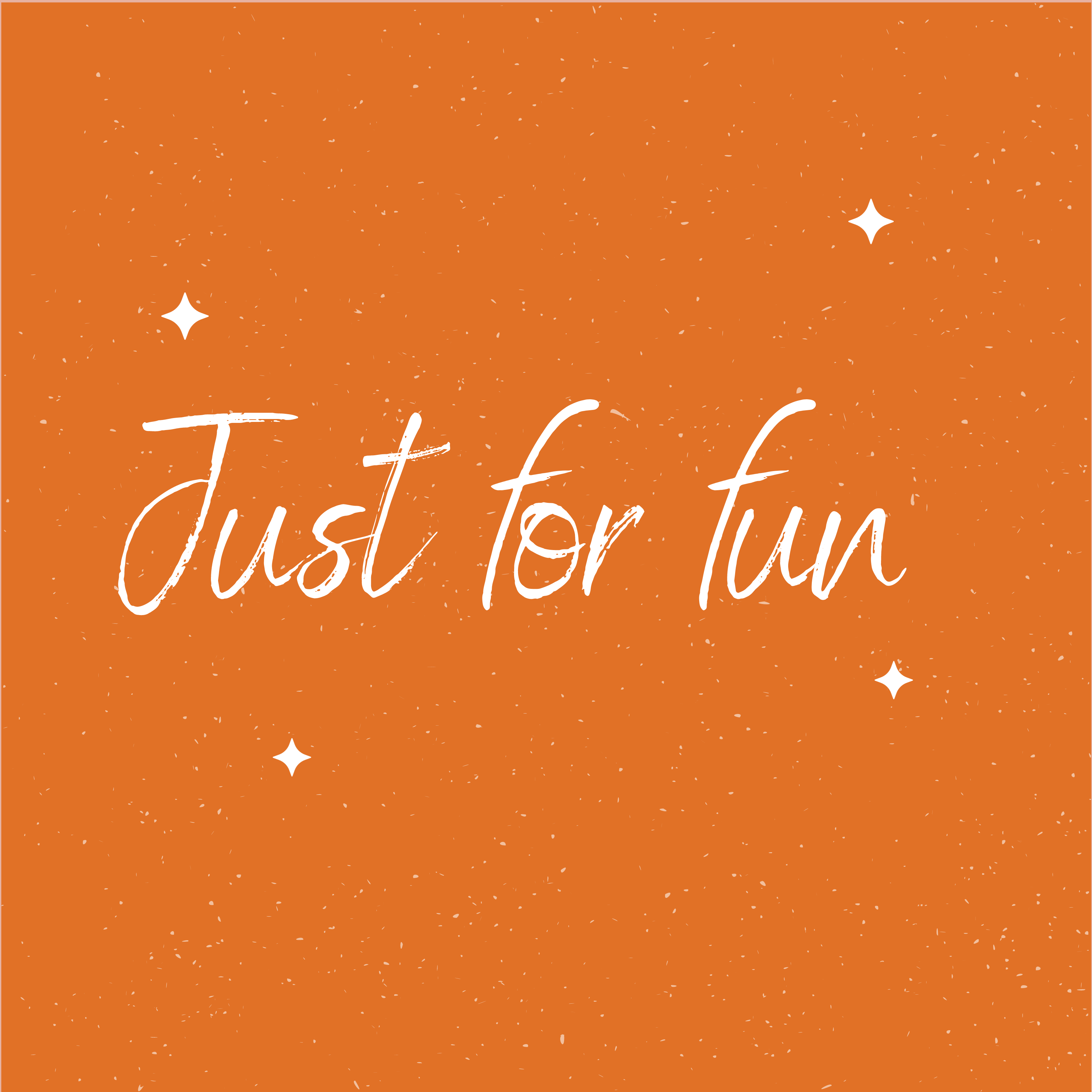 Just For Fun – Vinyl Craft Studio